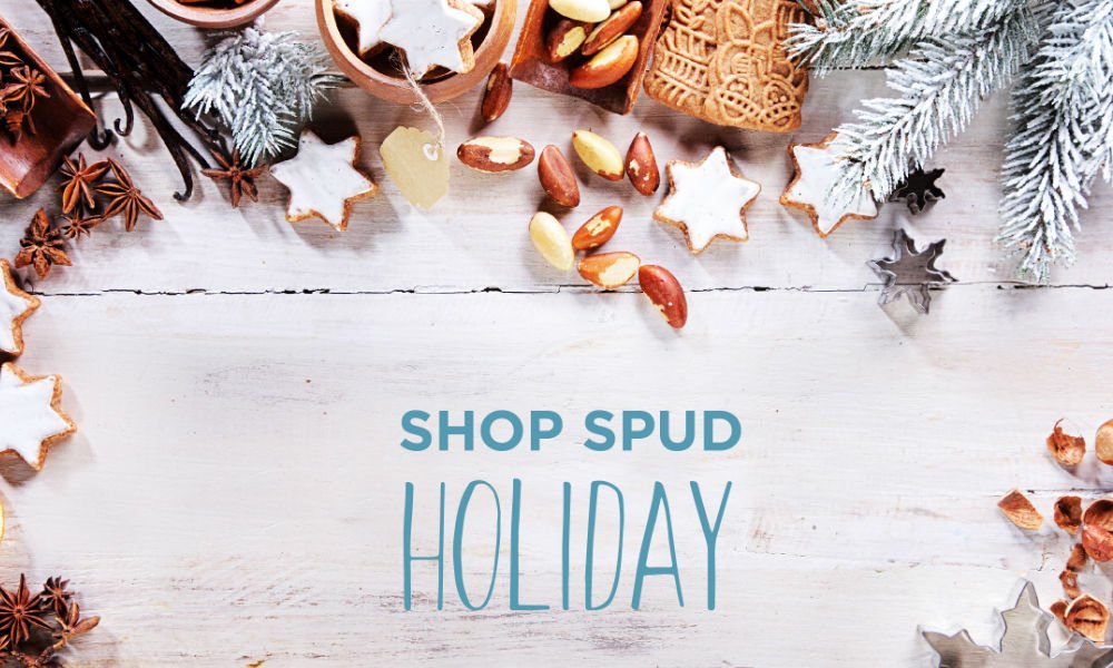 YOUR ONE STOP SHOP FOR EVERYTHING FOR THE HOLIDAYS - SPUD.ca