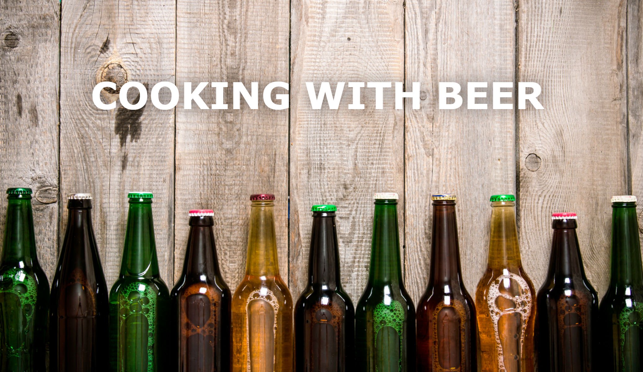 FORGET WINE, COOK WITH BEER INSTEAD - SPUD.ca